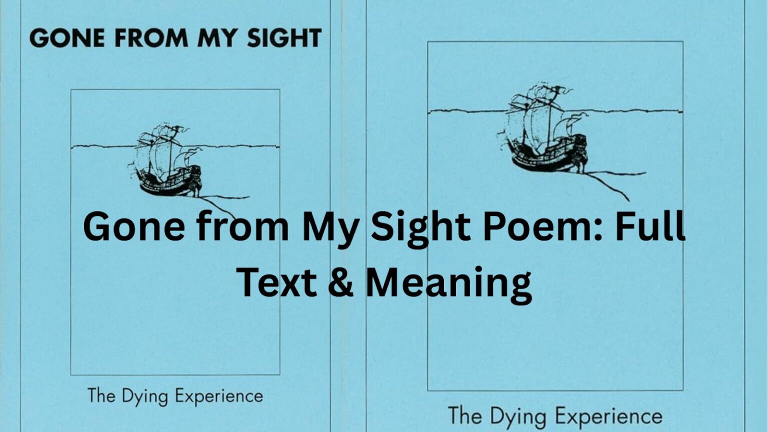 Gone from My Sight Poem: Full Text & Meaning - RememberedLore
