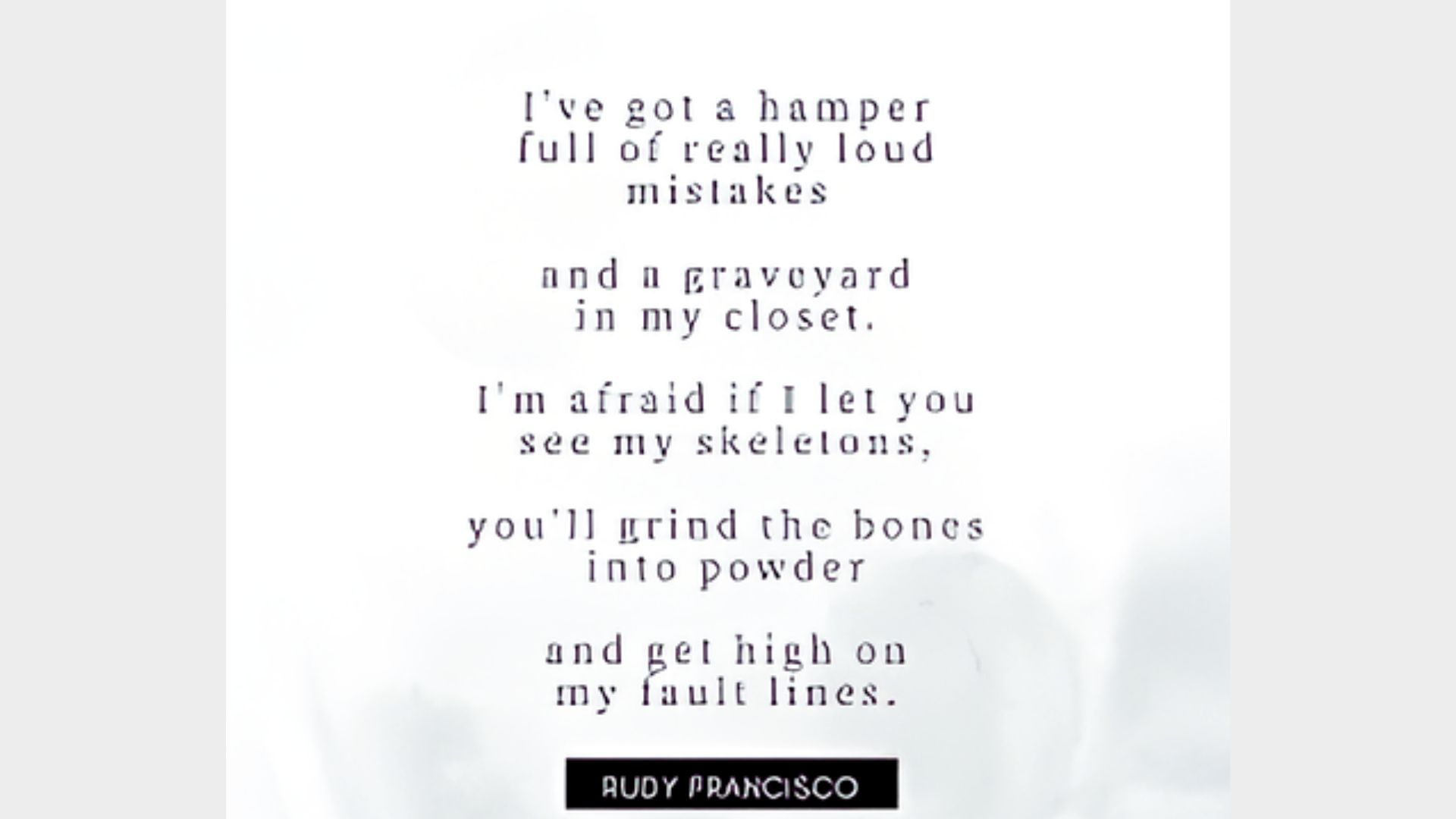 My Honest Poem by Rudy Francisco: Why It Resonates - RememberedLore